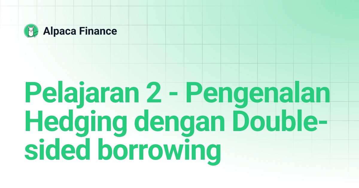 Pelajaran 2 - Pengenalan Hedging dengan Double-sided borrowing | Malay ...